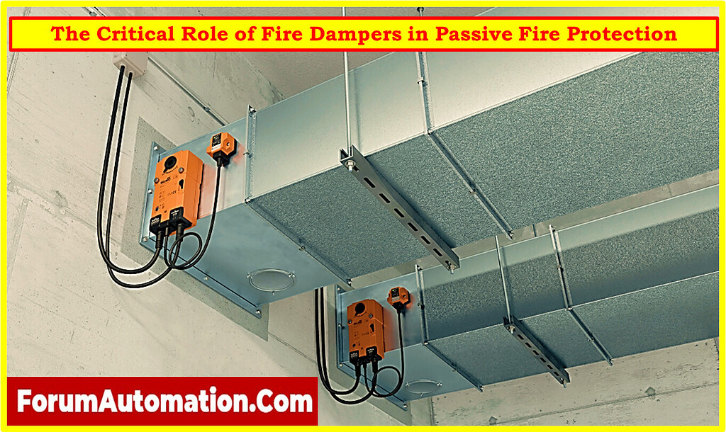 The Critical Role of Fire Dampers in Passive Fire Protection - Fire and ...