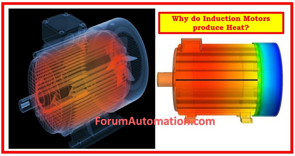 Why do induction motors produce heat? - Electrical - Industrial ...