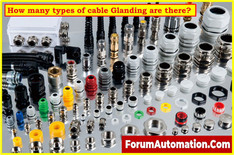 How many types of cable Glanding are there? - Field Instrumentation ...