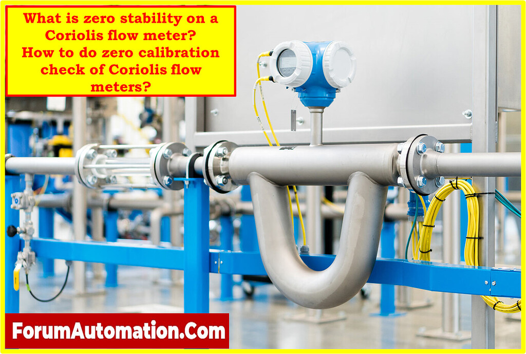 What is zero stability on a Coriolis flow meter? How to do zero ...