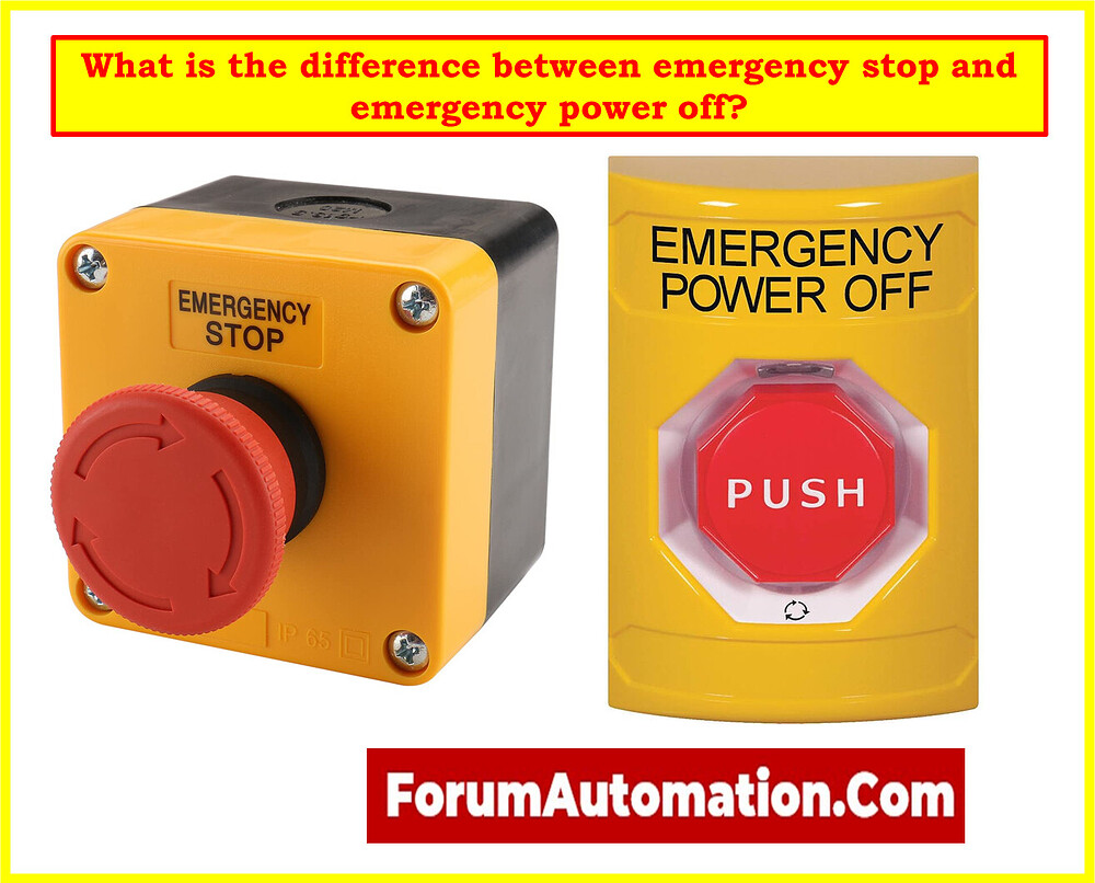What is the difference between emergency stop and emergency power off ...